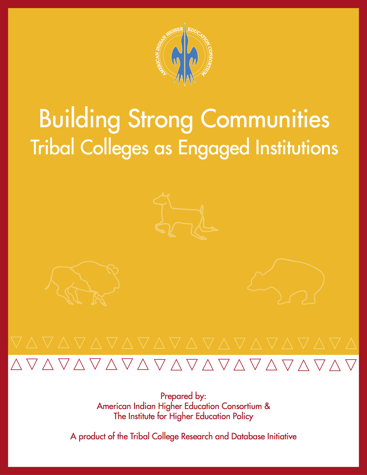 Building Strong Communities: Tribal Colleges as Engaged Institutions - IHEP