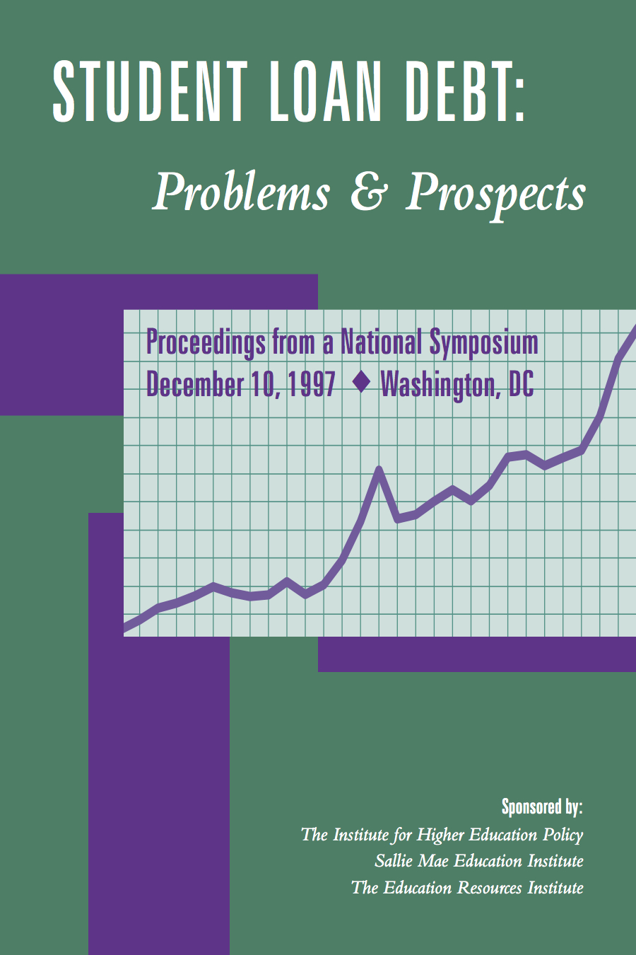 Student Loan Debt: Problems and Prospects - IHEP