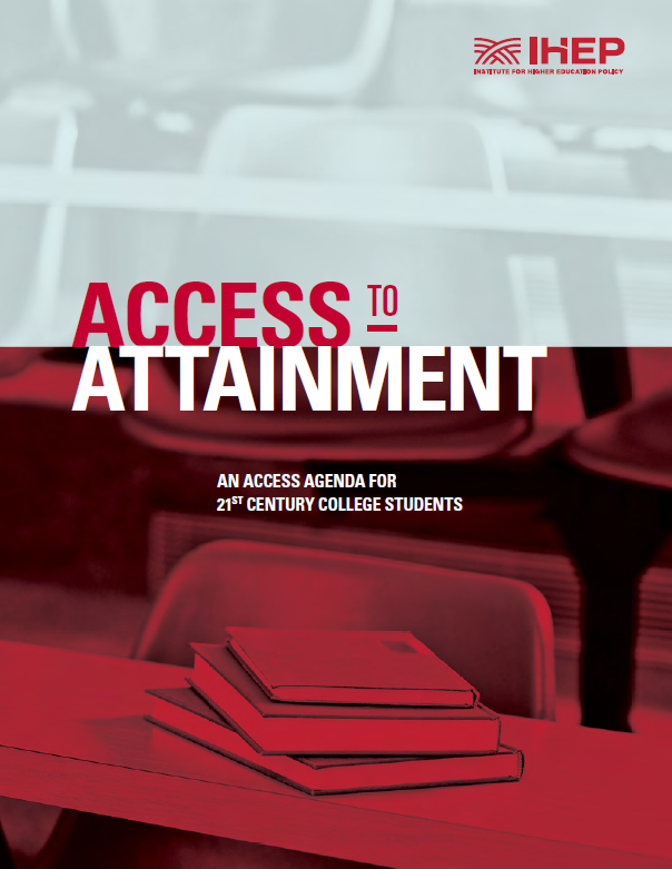 Access to Attainment: An Access Agenda for 21st Century College ...